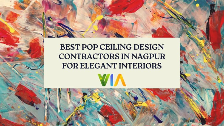 Best POP Ceiling Design Contractors in Nagpur for Elegant Interiors