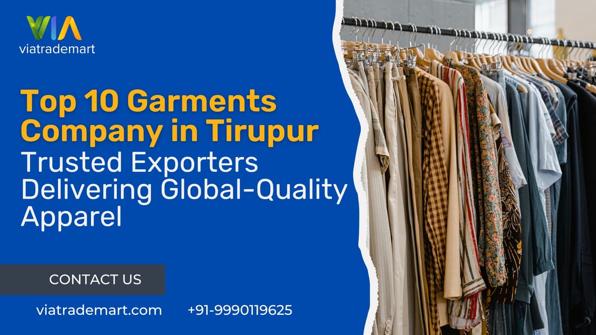Top 10 Garments Company in Tirupur | Trusted Exporters Delivering ...