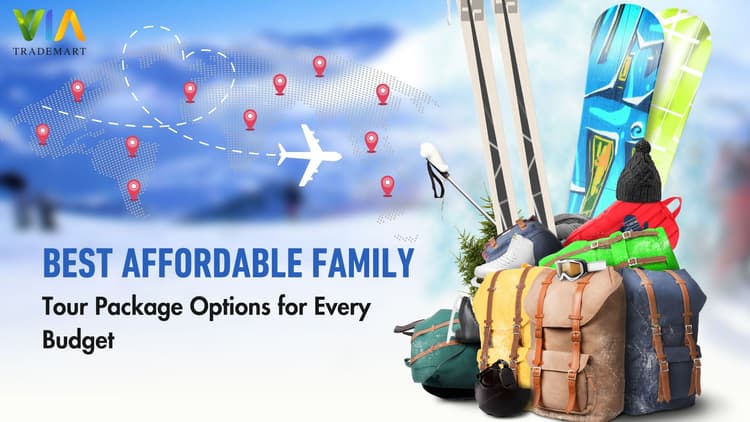Best Affordable Family Tour Package Options for Every Budget