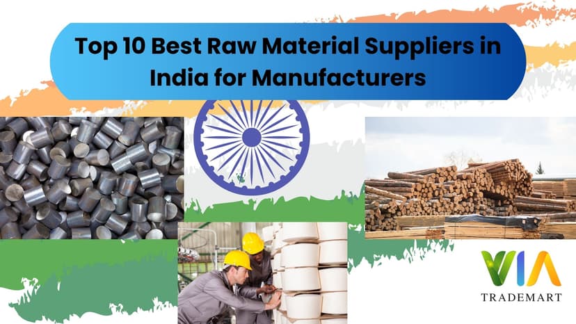 Top 10 Best Raw Material Suppliers in India for Manufacturers: Your ...